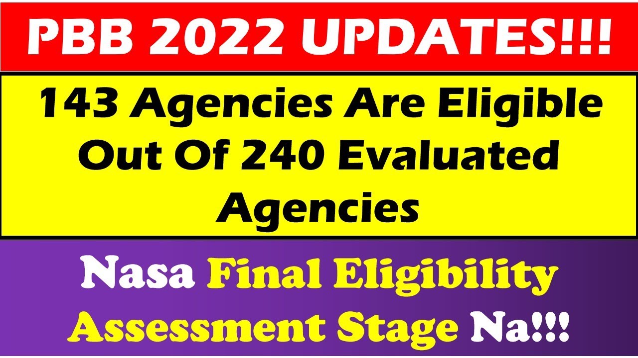 PBB 2022 UPDATES!!! 143 Eligible Agencies (Nasa Final Eligibility ...