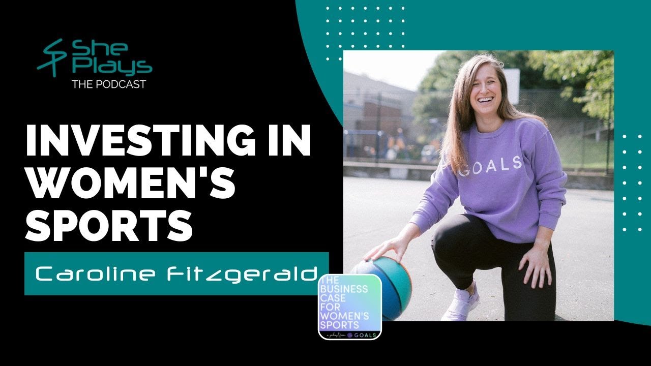 Investing in Women's Sports with Caroline Fitzgerald! - YouTube
