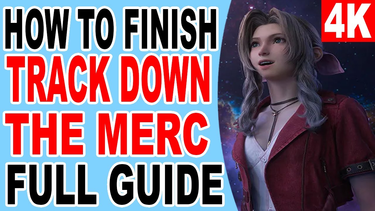FF7 Rebirth How to Finish Track down the Merc in Corel - Final Fantasy ...