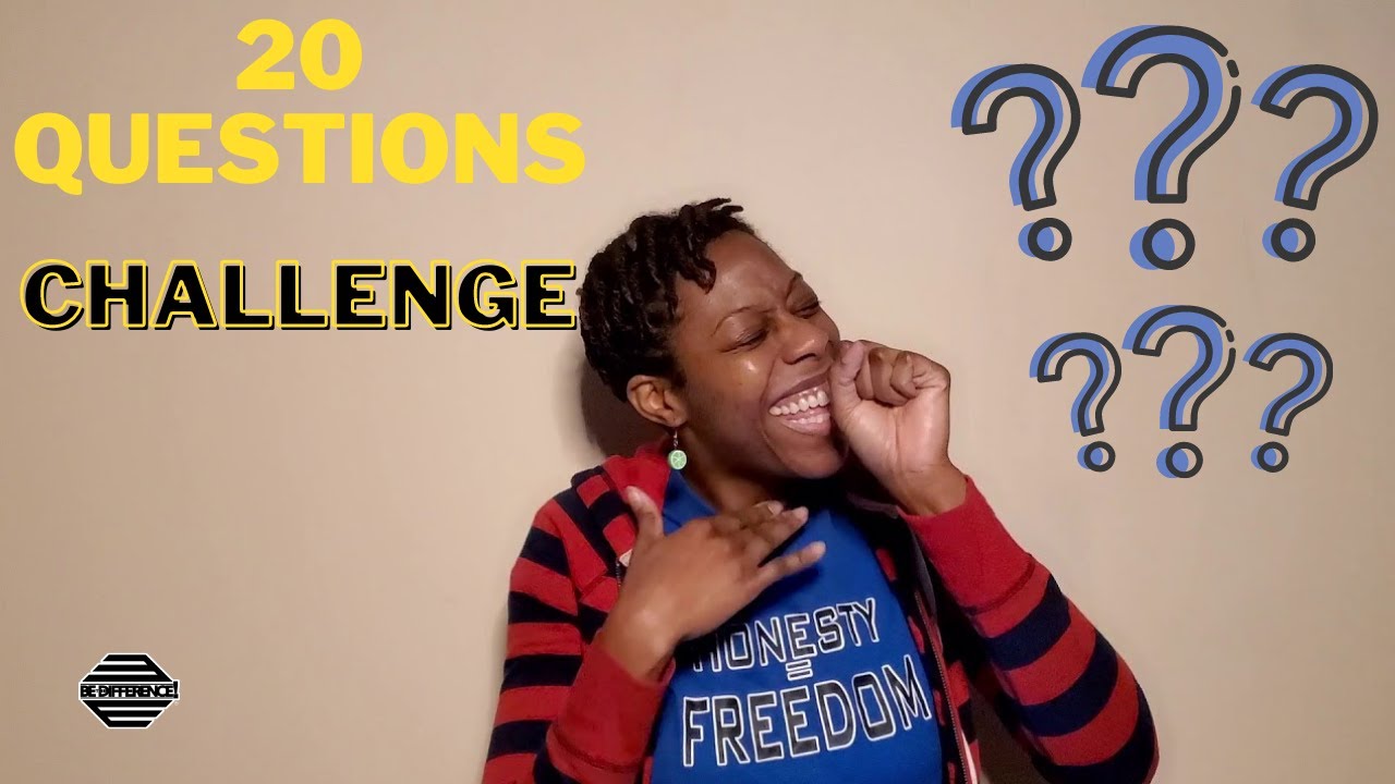 20 Questions Challenge Created by @ElevateWithVerne1110 - YouTube
