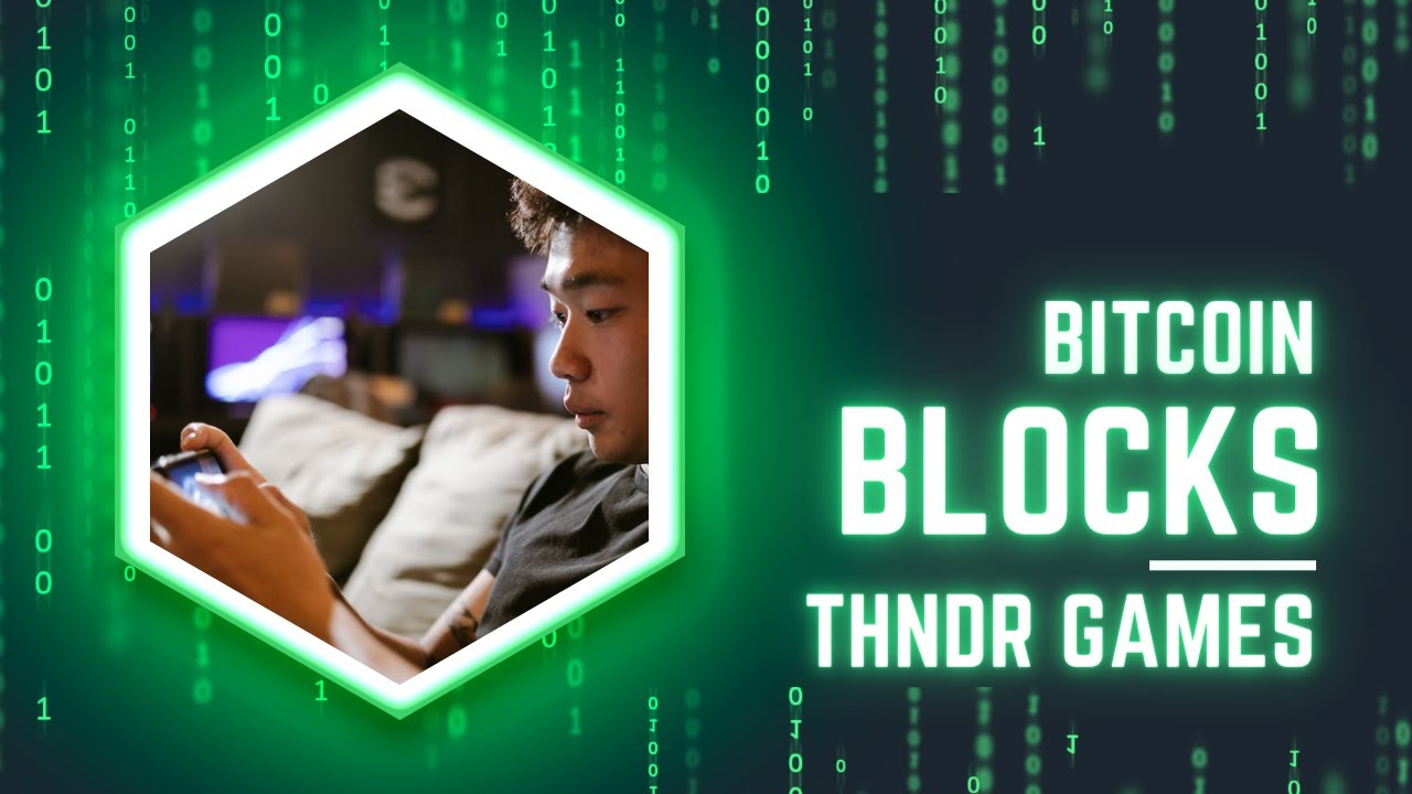 Bitcoin Blocks By THNDR Games - YouTube
