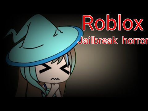 [Roblox] JailBreak horror |•°Read Description °•| {part 1} - YouTube