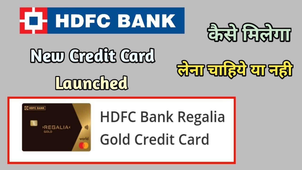Hdfc Bank Regalia Gold Credit Card | Hdfc Bank New Credit Card Launched ...