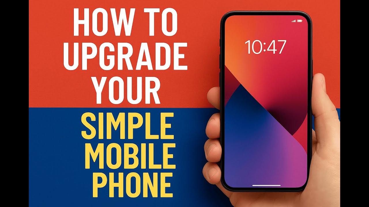 How to Upgrade Your Simple Mobile Phone (2025 Guide) - YouTube