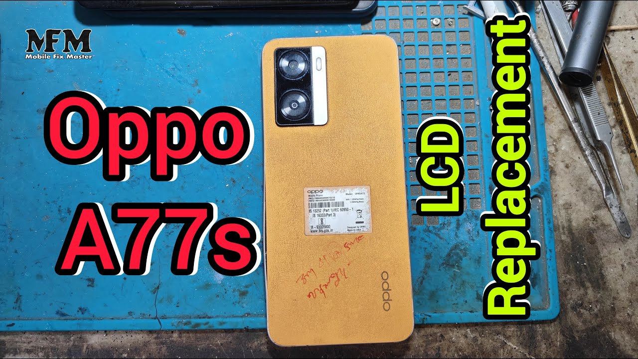 Oppo A77 S Lcd Replacement Full Process | Changing The LCD Oppo Mobile | @Mobile_Fix_Master ...