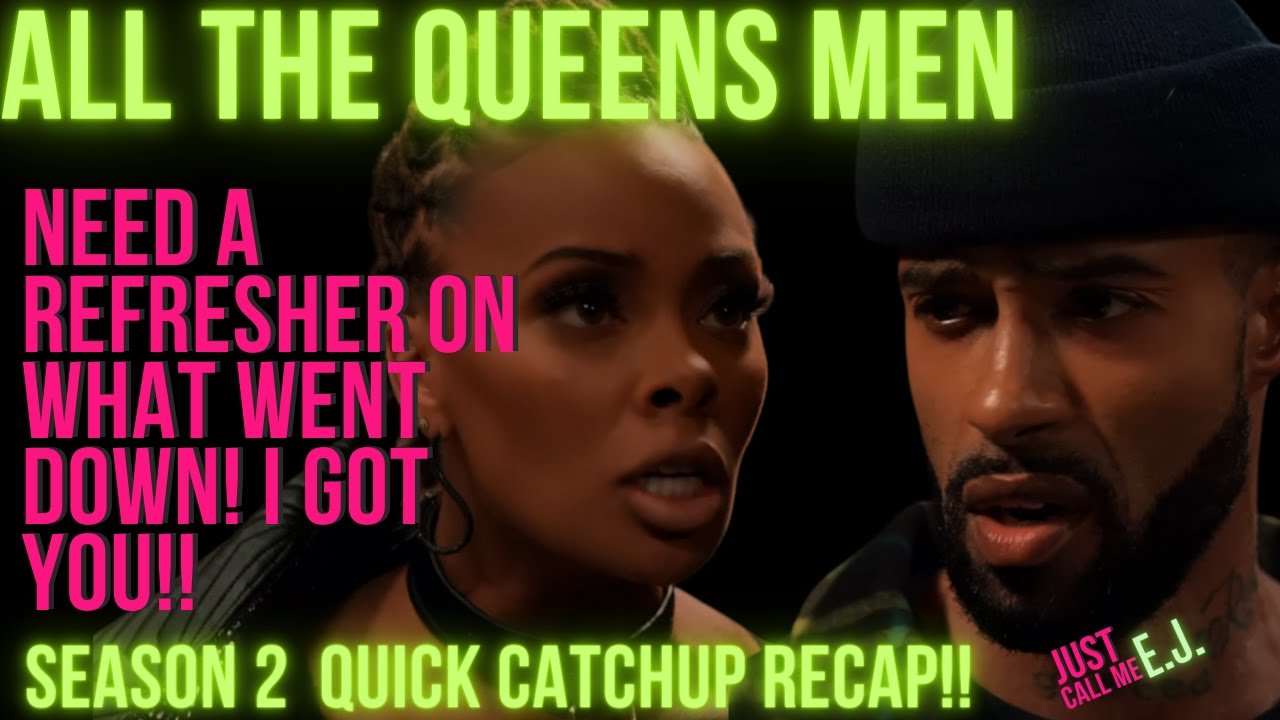 ALL THE QUEENS MEN SEASON 2 PART 1 CATCHUP RECAP - YouTube
