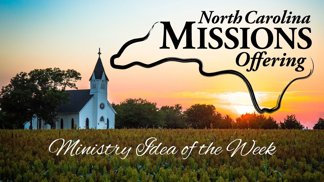 NC Baptist Missions Offering - YouTube