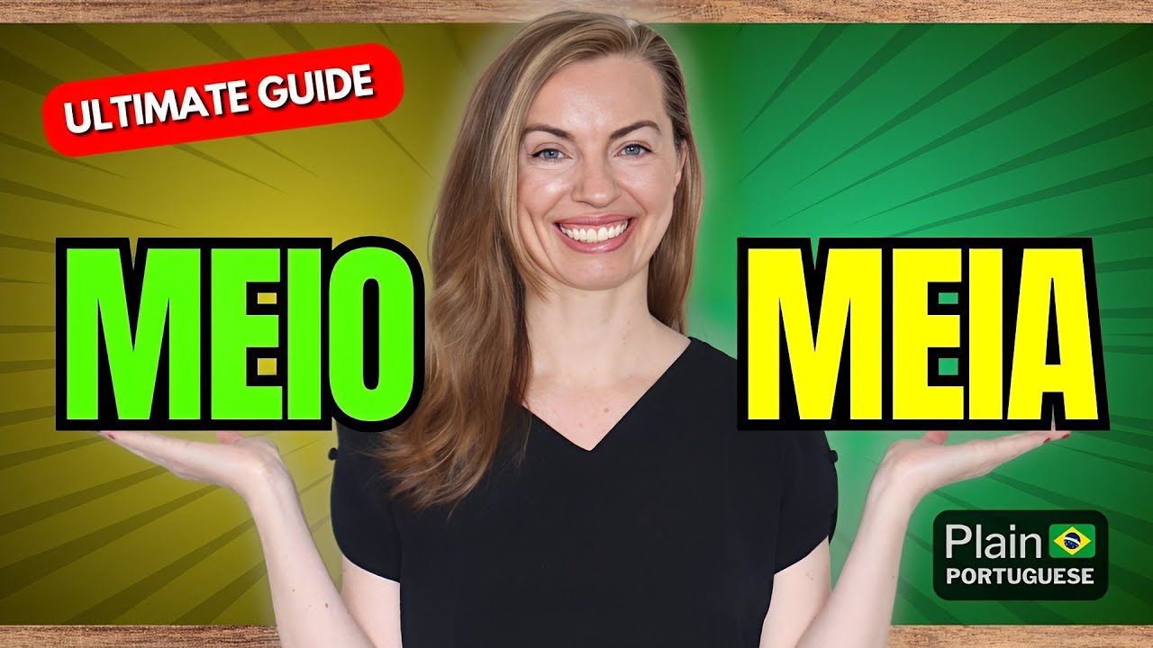 Learn How to Use MEIO vs. MEIA in Brazilian Portuguese - YouTube