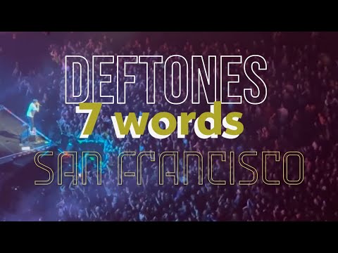 7 Words Deftones San Francisco GONE WILD! - YouTube