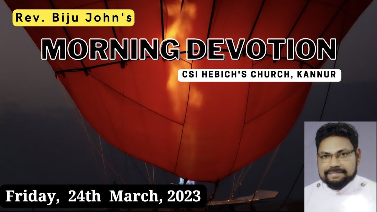 210 Rev Biju John's Morning Devotion 2303024 - YouTube