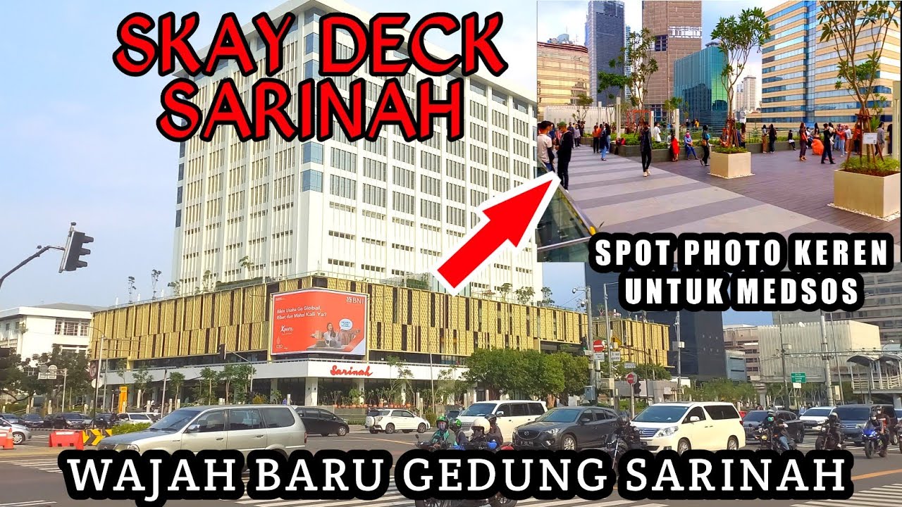 REVIEW SKY DECK SARINAH || WAJAH BARU GEDUNG SARINAH THAMRIN JAKARTA ...
