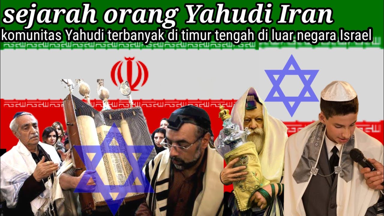 sejarah orang Yahudi di negara Iran (Yahudi persia) - YouTube