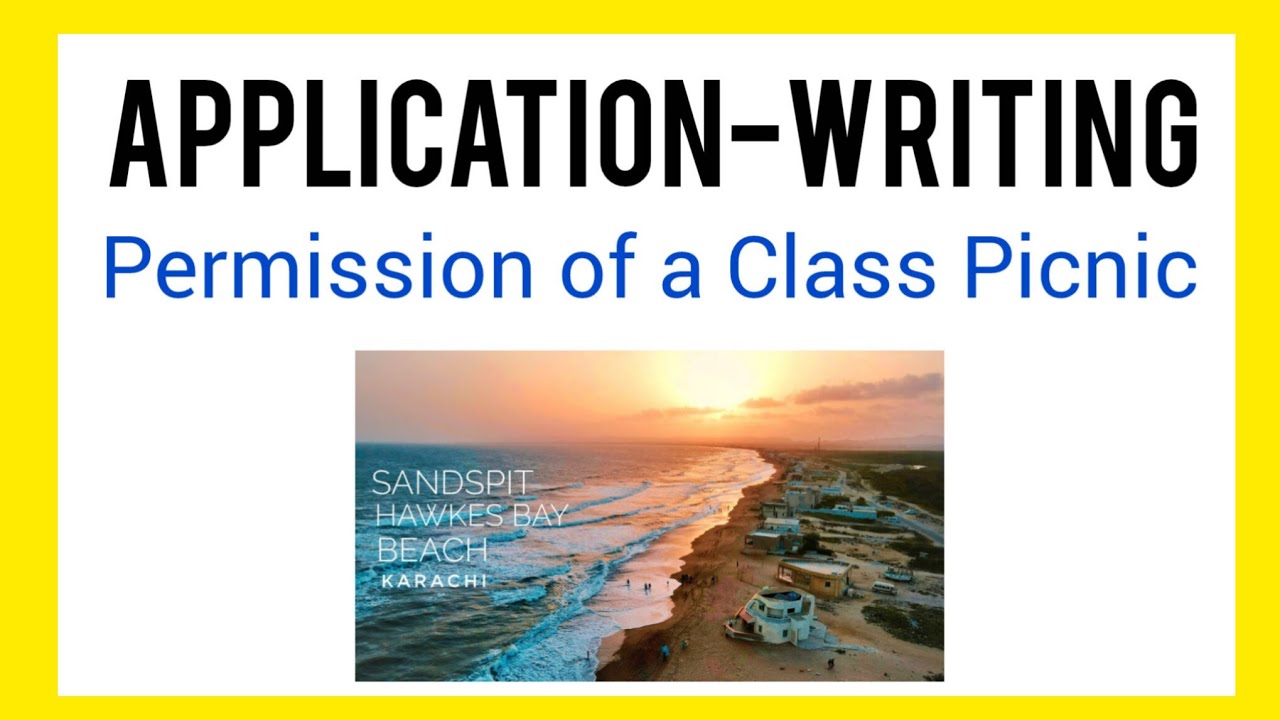 Application for Permission of a Class Picnic | Letter to Principal for ...