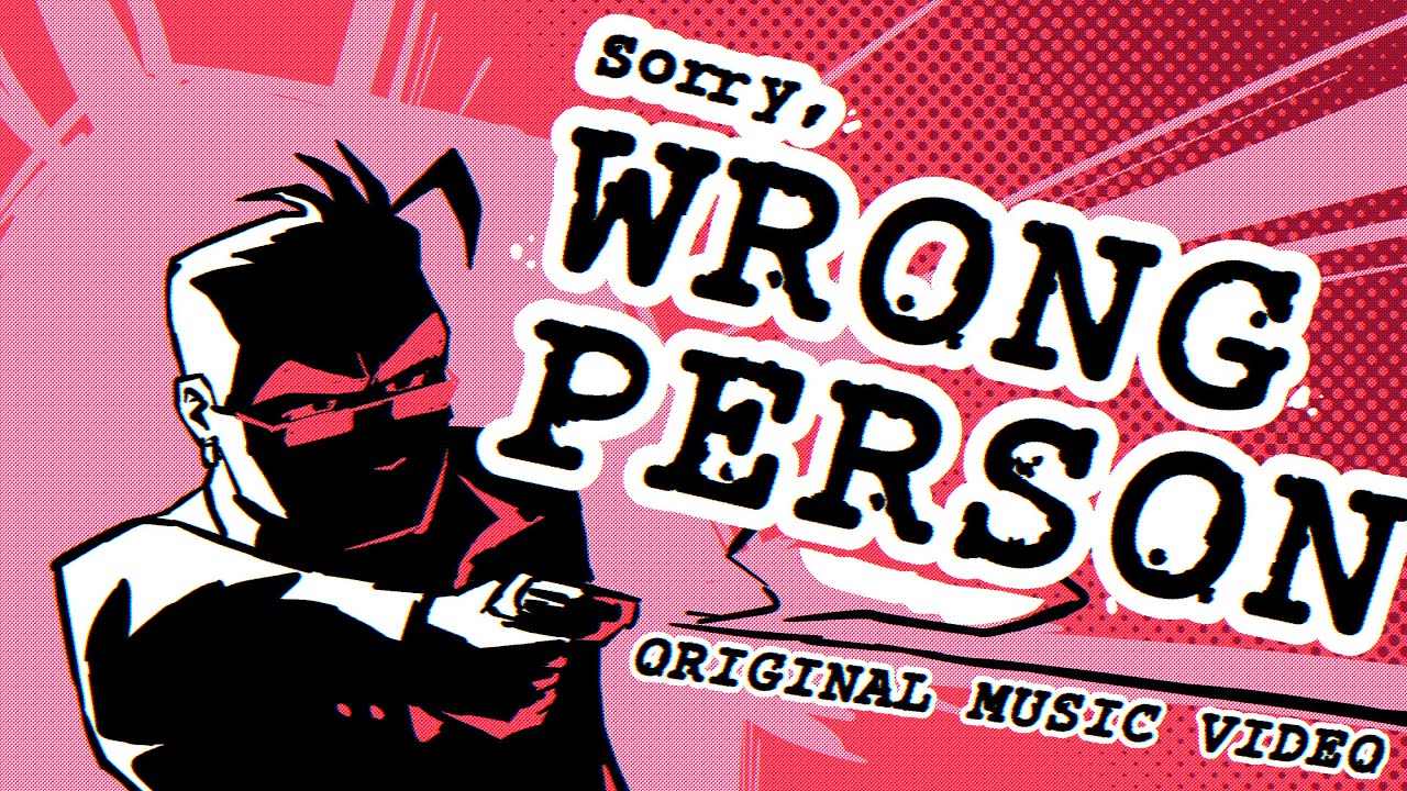 [OC Music Video] Sorry, Wrong Person - YouTube