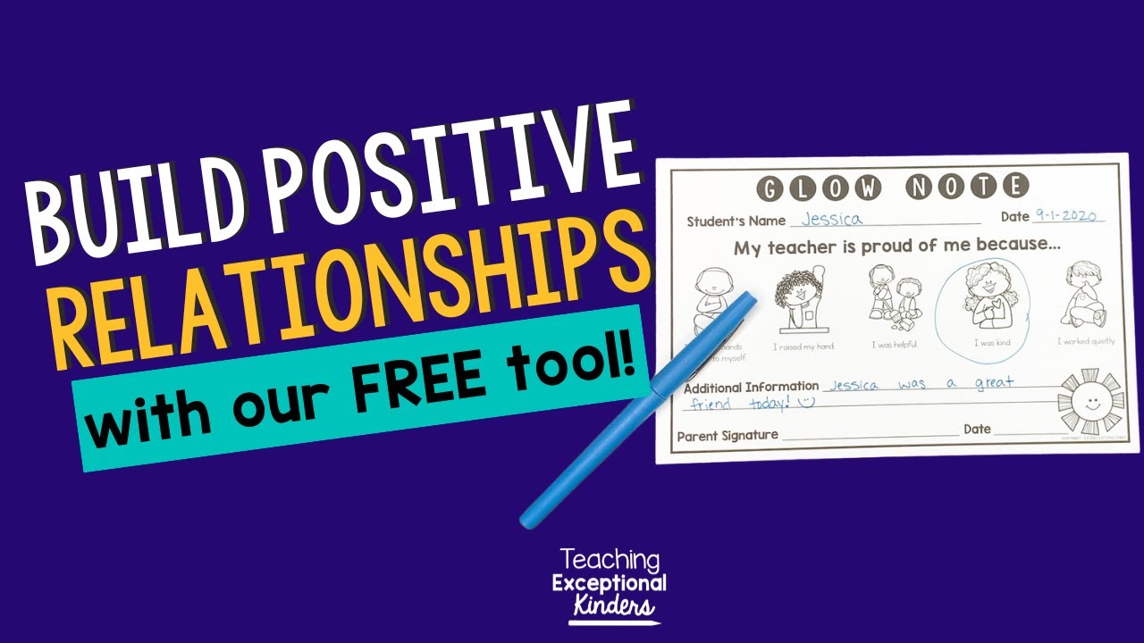 How to Build Positive Relationships with our Free Glow and Grow ...