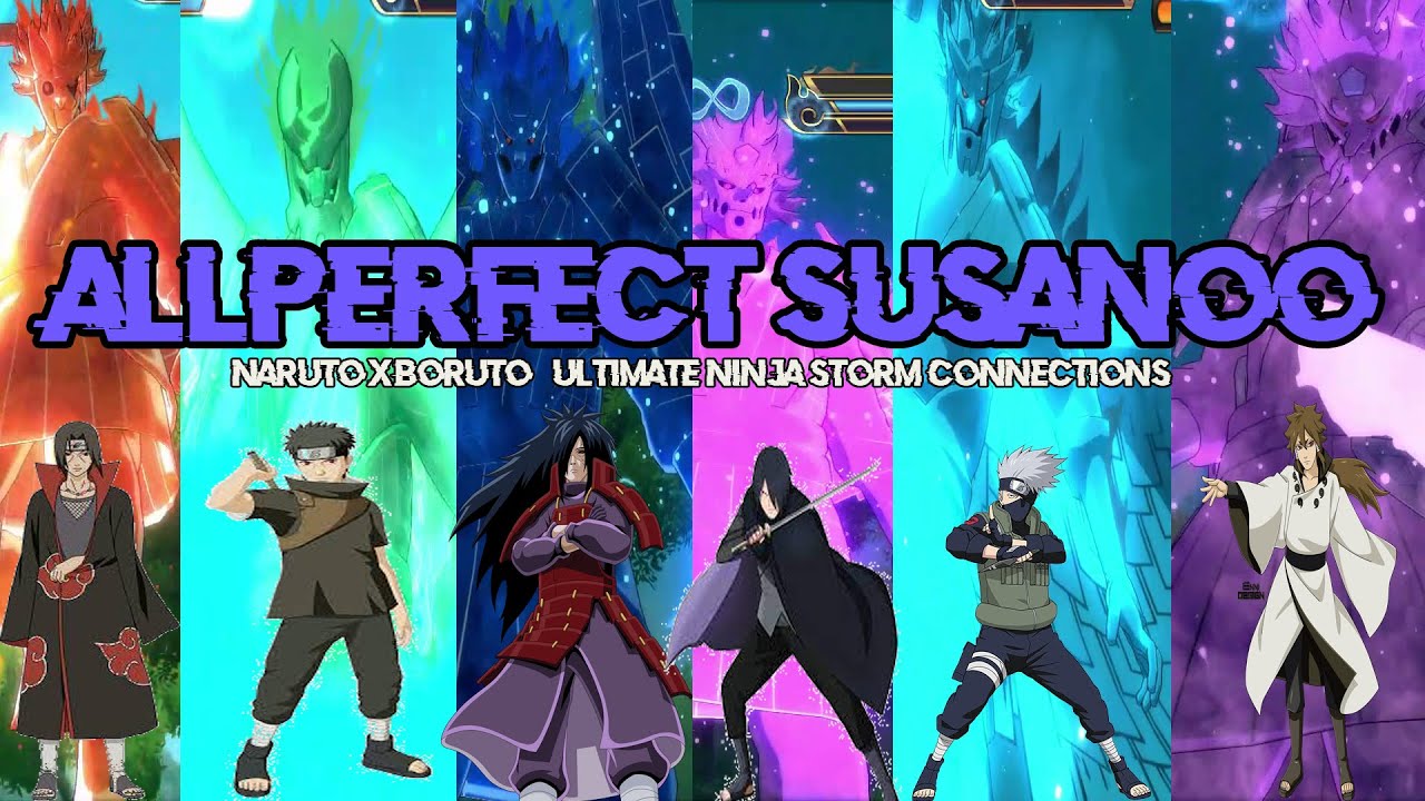 ALL PERFECT SUSANOO AWAKENING - Naruto x Boruto: Ultimate Ninja Storm ...