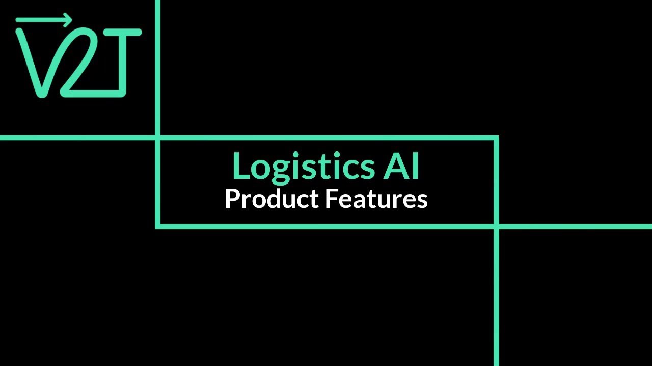 V2T Logistics AI Product Overview - YouTube