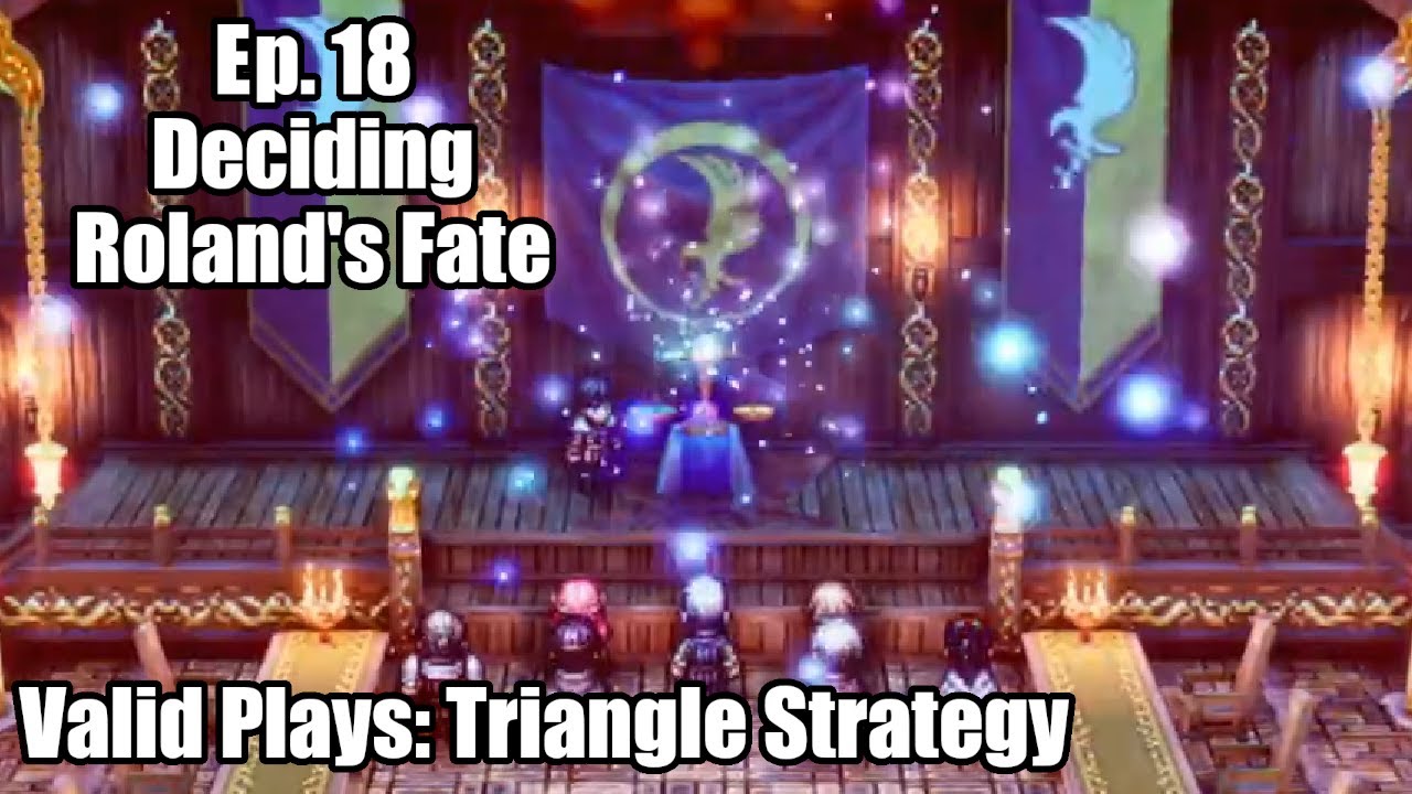 Deciding Roland's Fate - Triangle Strategy - Ep 18 - YouTube