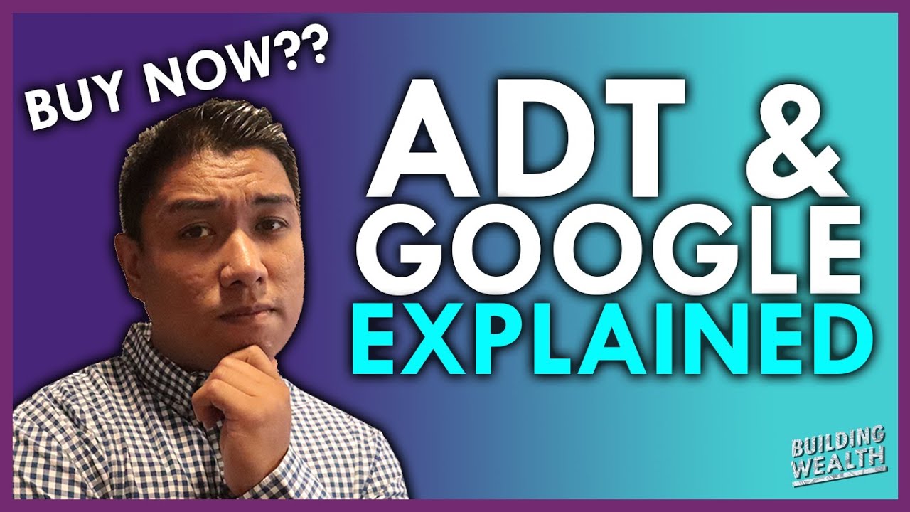ADT & Google Partnership Explained | SHOULD YOU BUY NOW? - YouTube