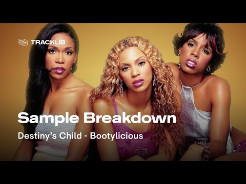 Sample Breakdown: Destiny's Child - Bootylicious