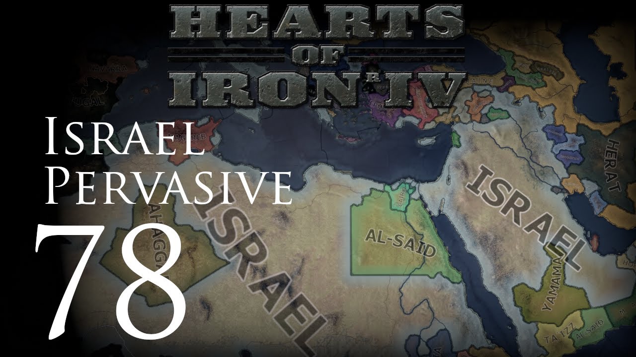 Hearts of Iron IV | Israel Pervasive | Episode 78 - YouTube