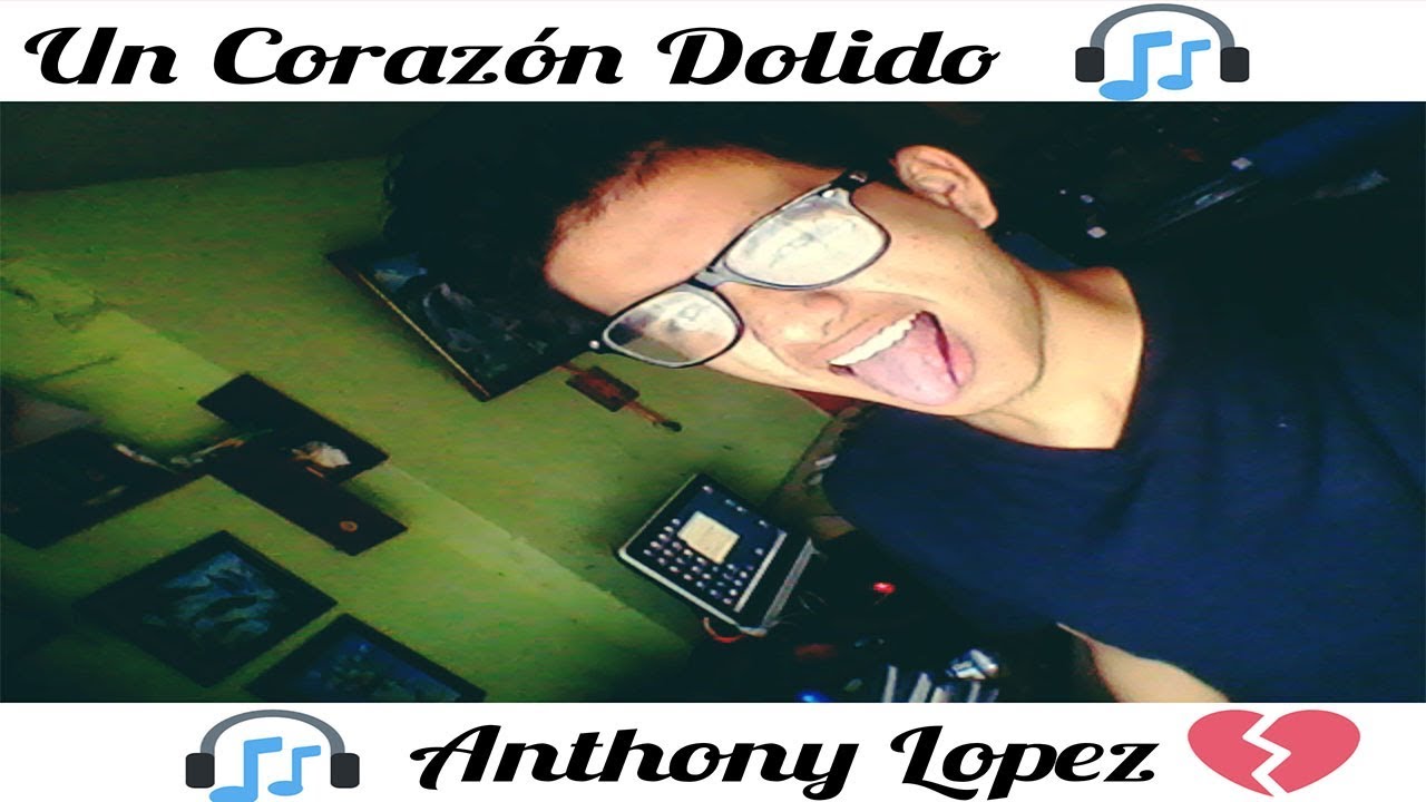 - Un Corazón Dolido 💔💔- Anthony Lopez ((Freestyle))💀 - YouTube