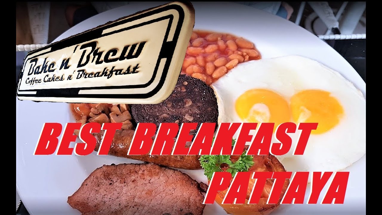 PROBABLY THE BEST BREAKFAST COFFEE SHOP IN PATTAYA - BAKE N BREW - YouTube