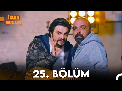 İşler Güçler 25. Bölüm (FULL HD)