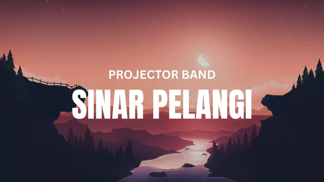 PROJECTOR BAND - SINAR PELANGI (VIDEO LIRIK) LAGU TRENDING! - YouTube