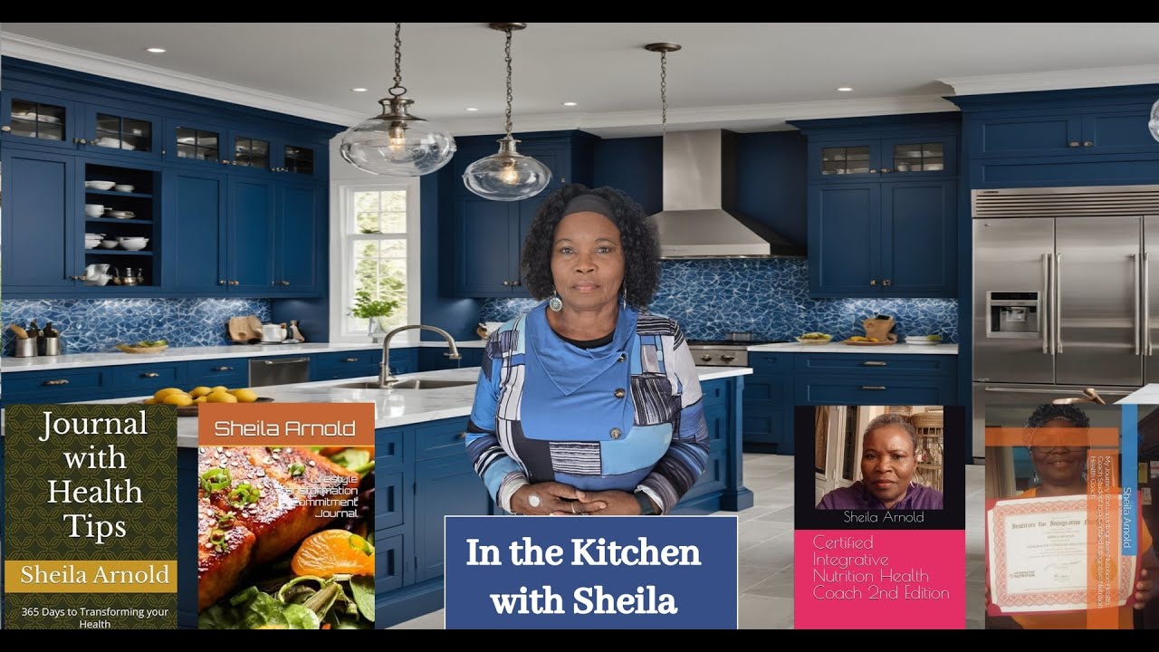 In the Kitchen with Sheila, Author Certified Integrative Nutrition ...