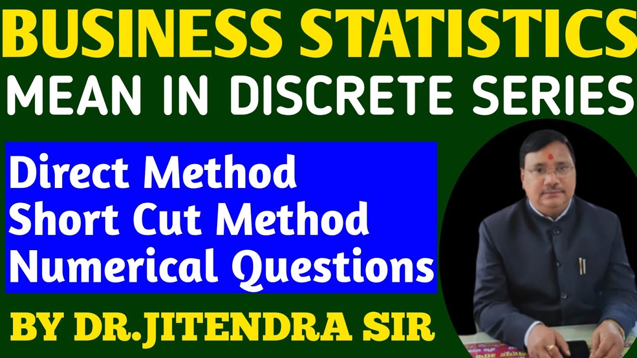 Business Statistics | Mean in Discrete Series | Rules of Mean | # ...