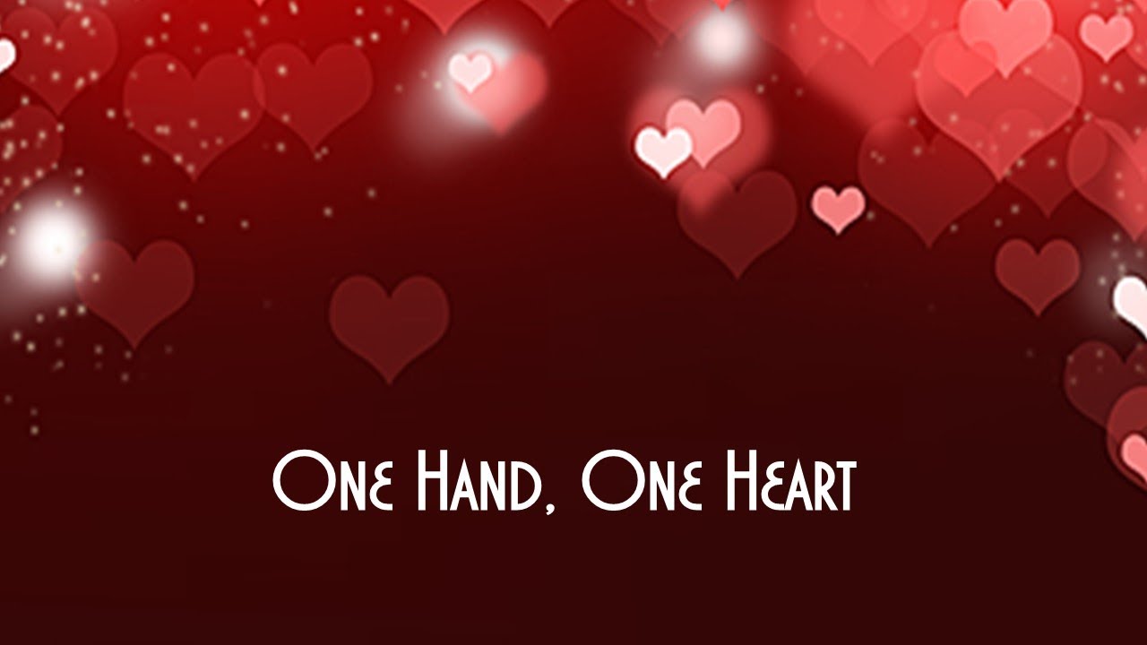 One Hand, One Heart - YouTube
