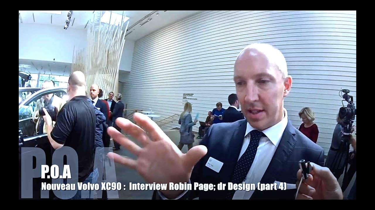 Nouveau Volvo XC90 : Robin Page, directeur design (Présentation 5/5 ...