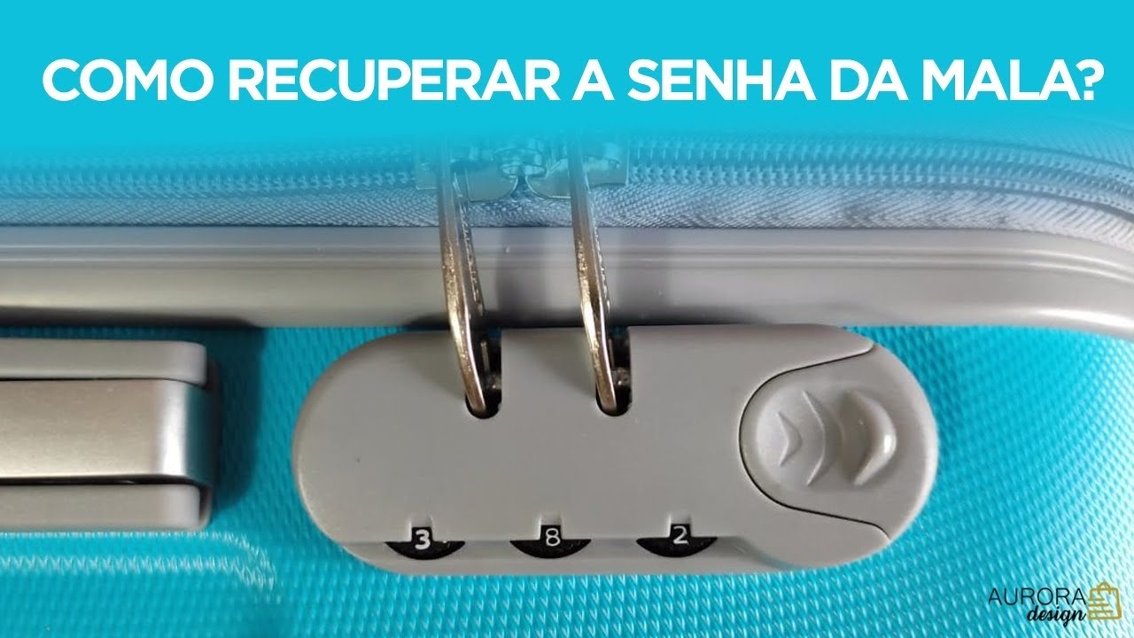 Esqueci A Senha Da Mala E Agora Como Recuperar? - YouTube