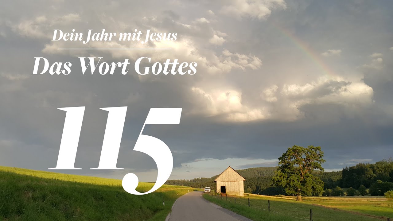 115. Tag "Dein Jahr mit Jesus" - YouTube