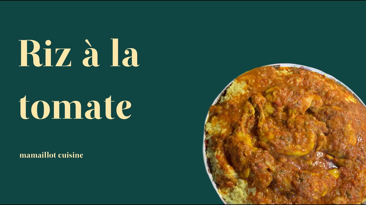 RIZ À LA TOMATE (recette marocaine en arabe) - YouTube