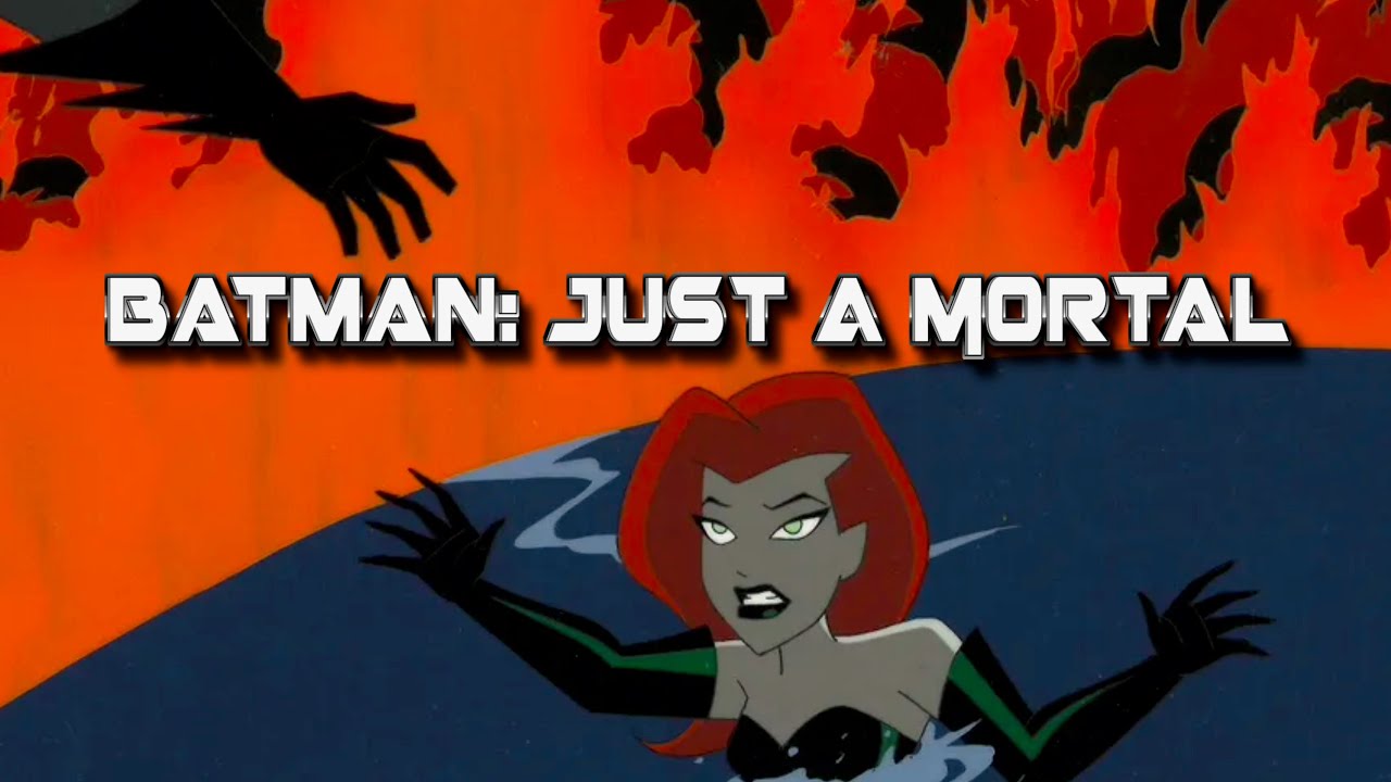 Fan Animation - Batman: Just A Mortal - Ivy’s Apomixis Season 2 Episode ...