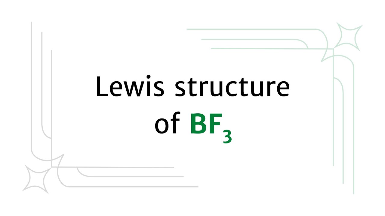 Lewis Structure Of BF3 YouTube Lewis Structure Of BF3 YouTube
