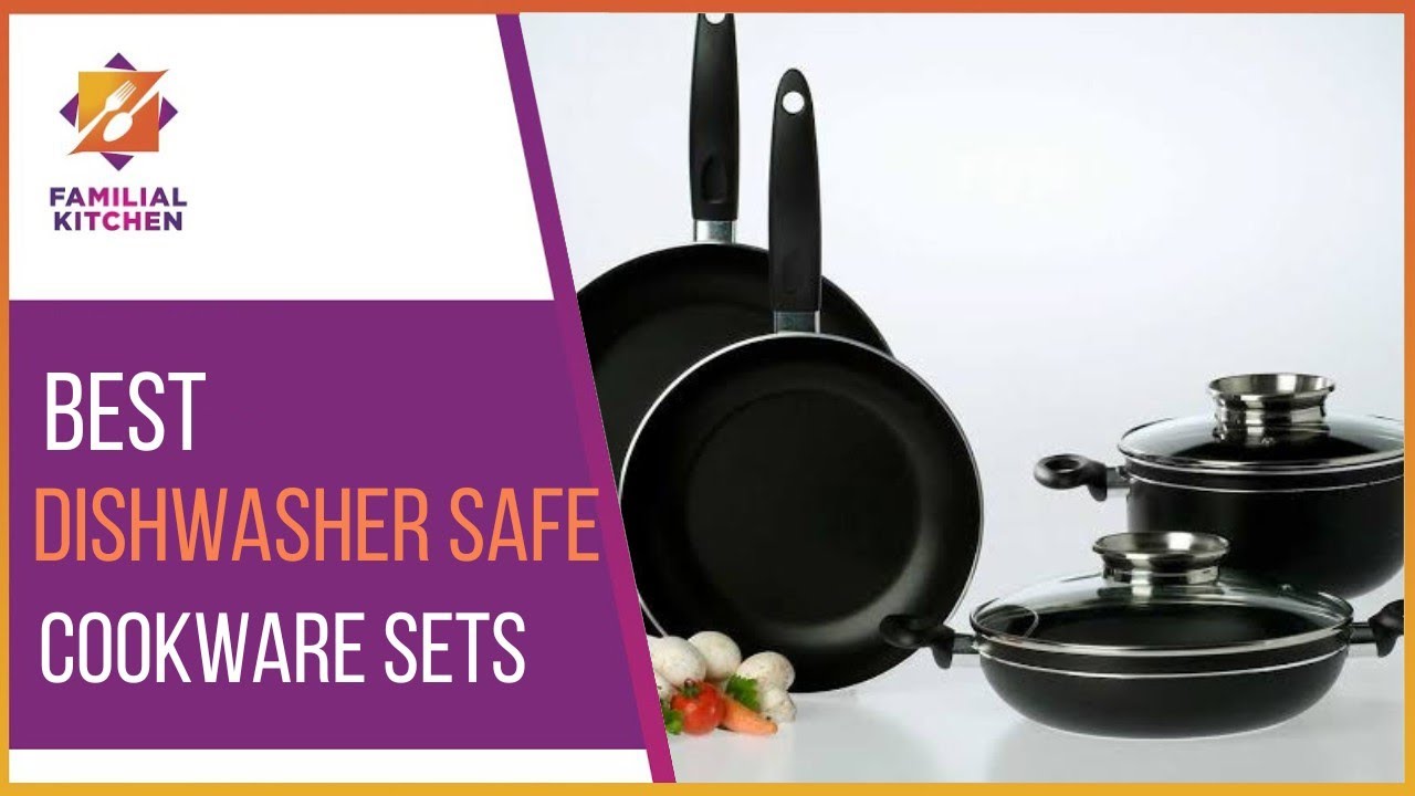 Best Dishwasher Safe Cookware Sets That Will Transform Your Cooking ...