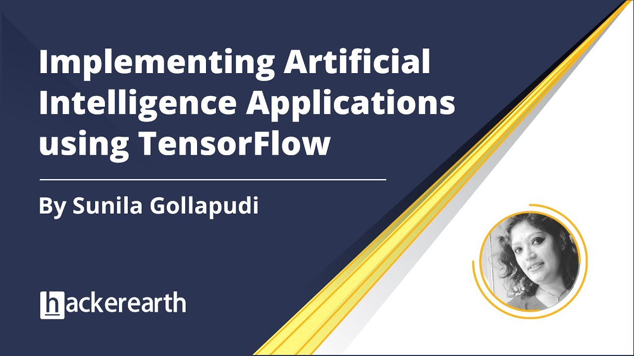 Implementing Artificial Intelligence Applications using TensorFlow ...