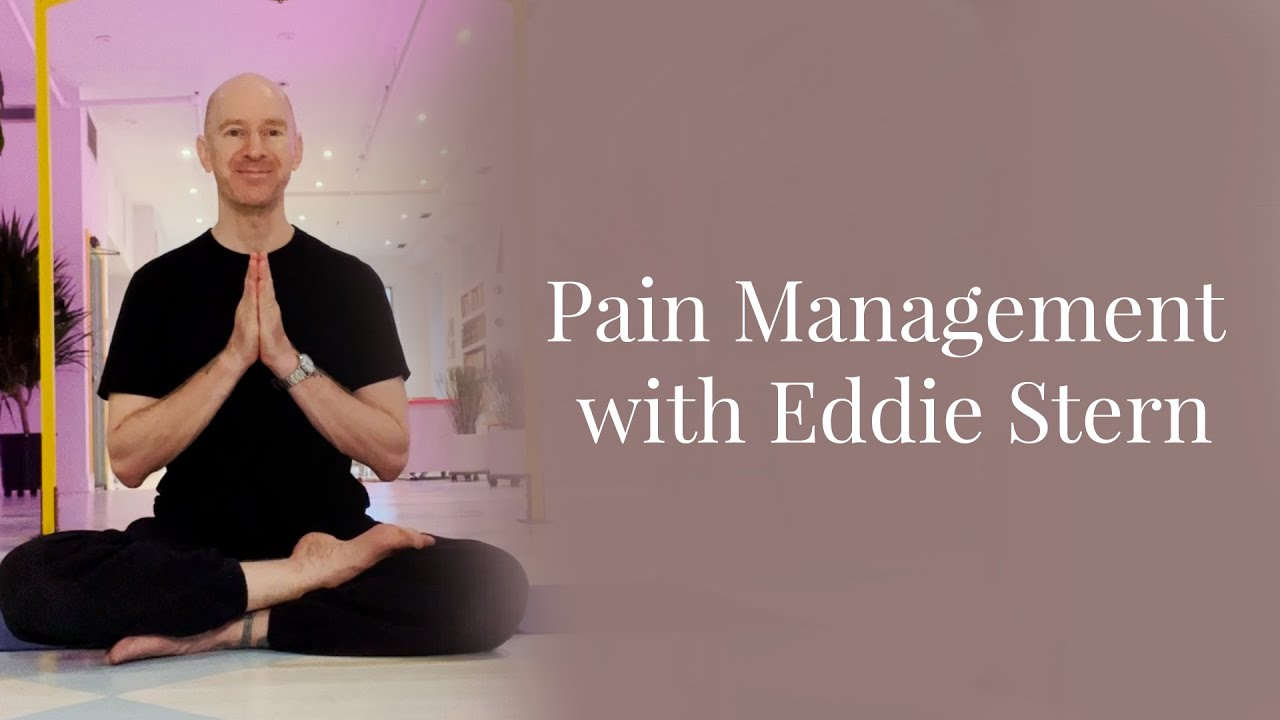 Pain Management with Eddie Stern - YouTube