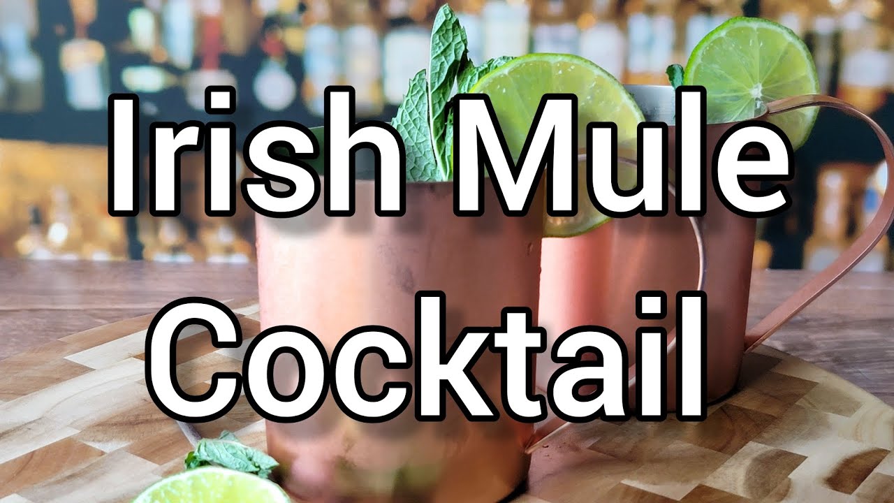 Irish Mule Cocktail - Easy Whiskey Cocktail that's perfect for Saint ...