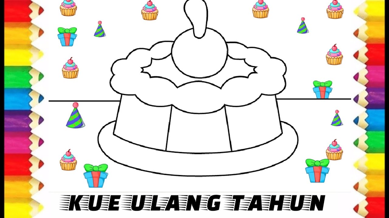 mewarnai kue ulang tahun untuk anak,coloring cake birthday,coloring for ...