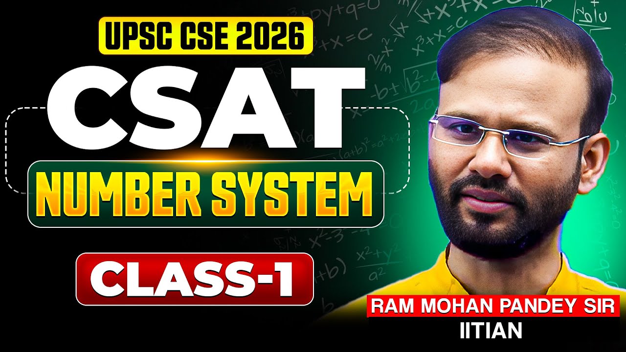 UPSC CSAT Preparation 2026 | Number System Class - 1 | Ram Mohan Pandey ...