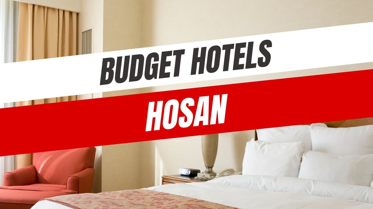 Best Budget Hotels in Hosan - YouTube