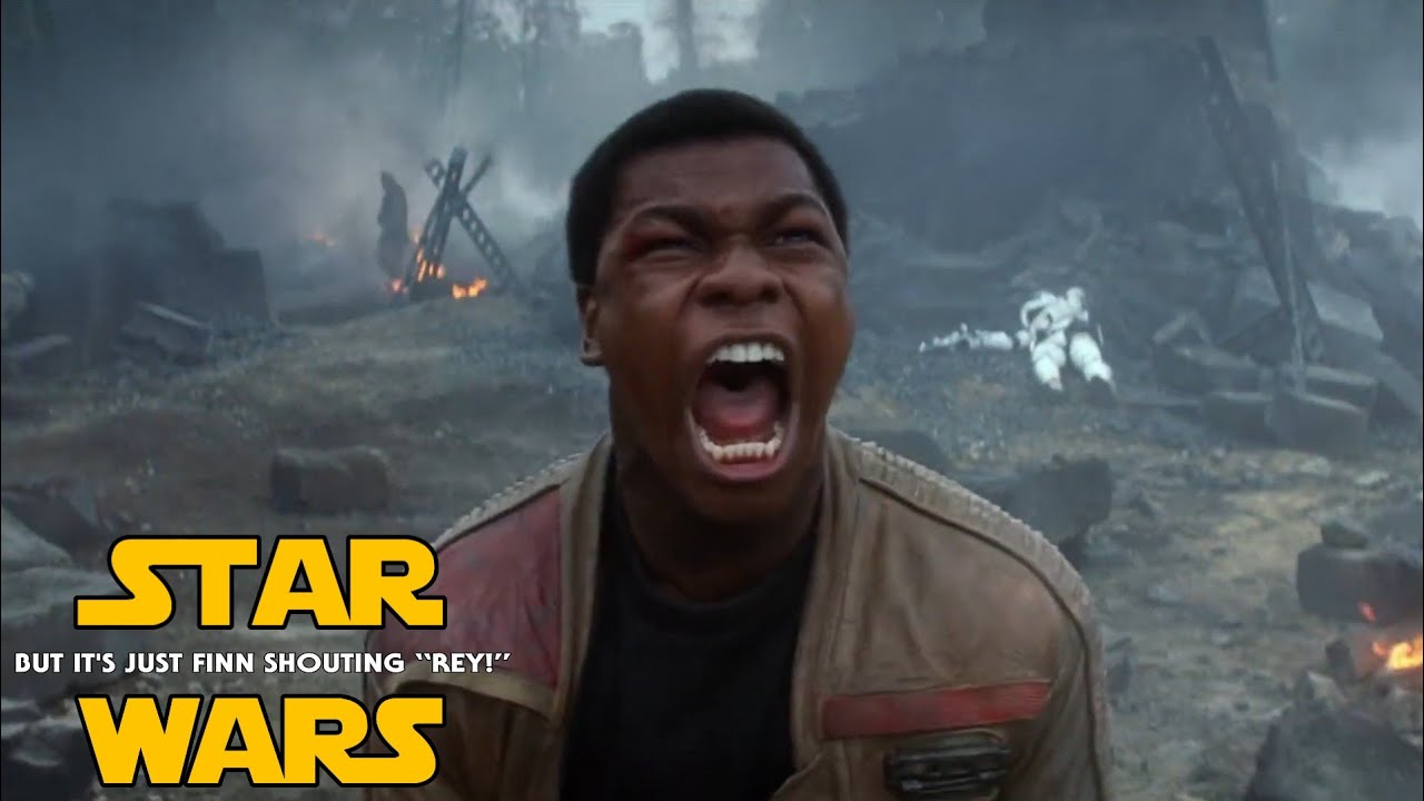 The Star Wars sequel trilogy, but it's just Finn shouting “REY!” - YouTube