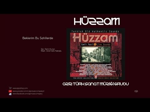 Canlı Fasıl Hüzzam - Beklerim Her Gün Bu Sahillerde (Official Audio)