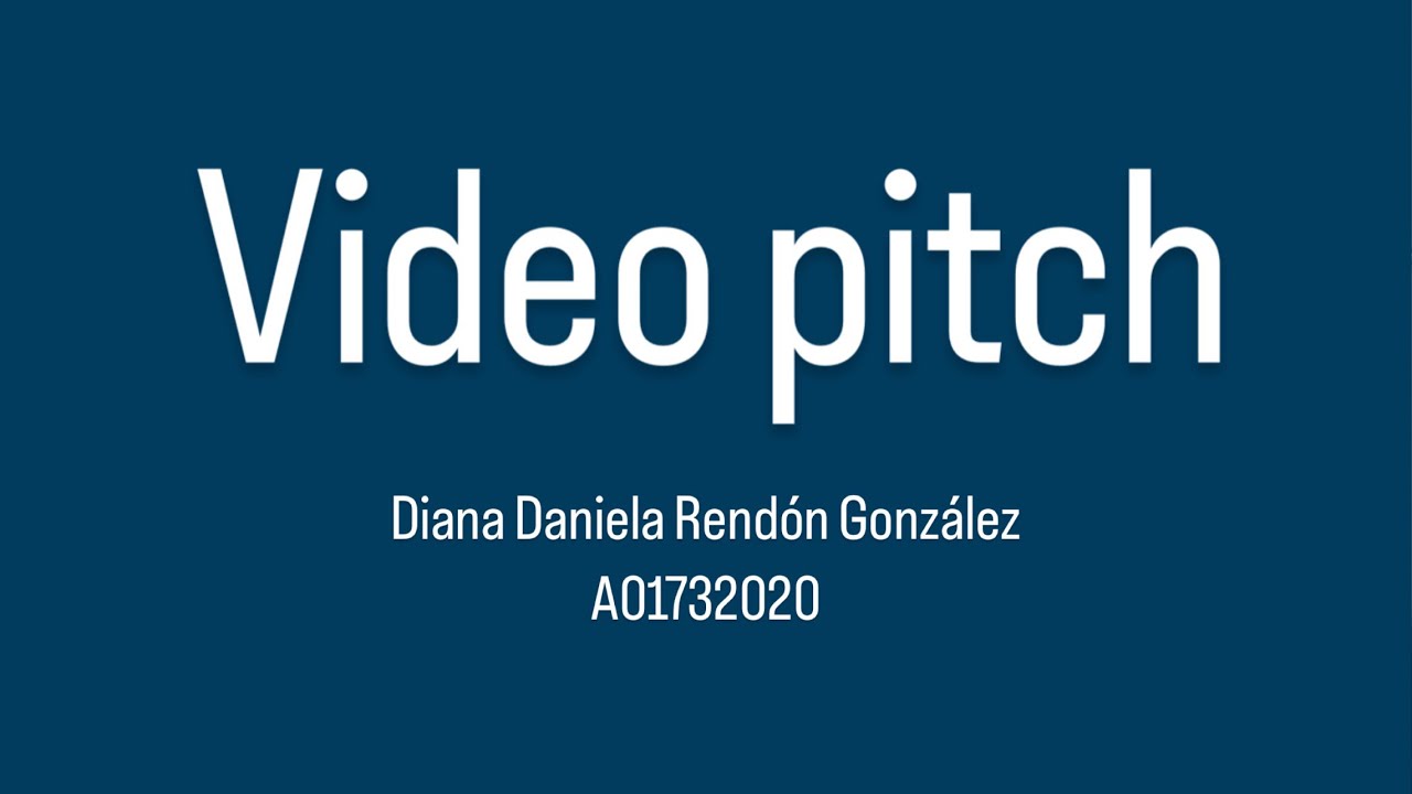 Video Pitch / Diana Rendon / A01732020 - YouTube