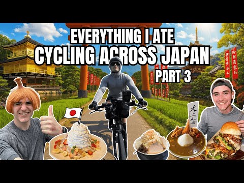 Everything I ate to Cycle Across Japan | Part 3