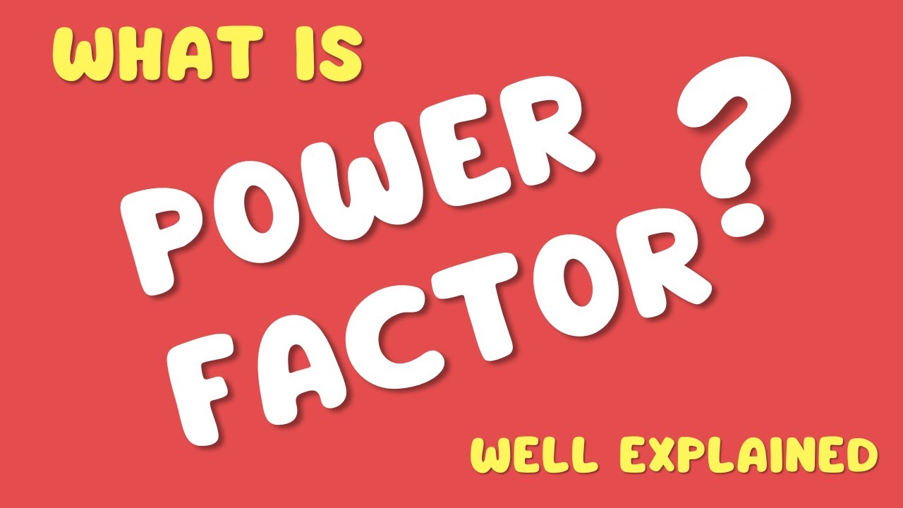 What is Power Factor || Fully Explained - YouTube